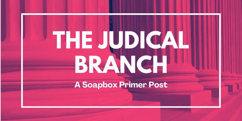The Judicial Branch of Florida’s Government - Sparker's Soapbox